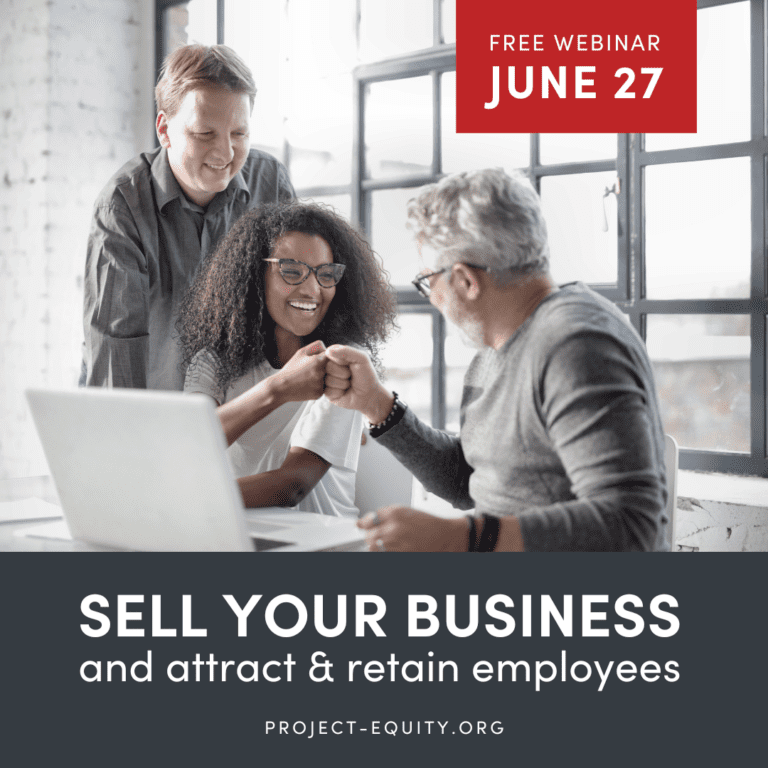 Sell your business & attract and retain employees | Project Equity
