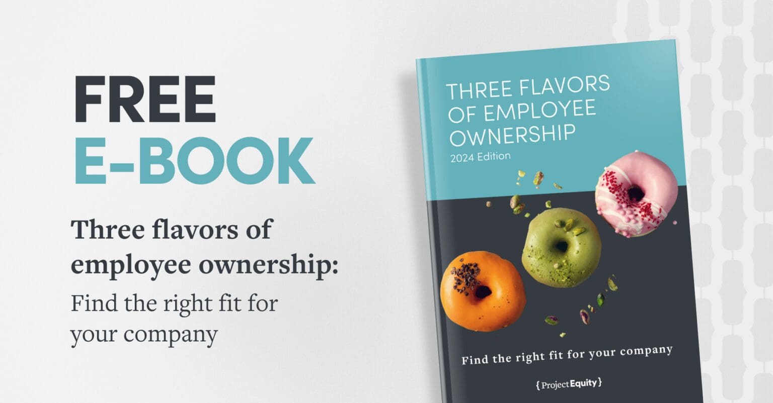 E-book: Three flavors of employee ownership | Project Equity